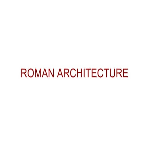 ROMAN ARCHITECTURE Sanctuaries, Temples Forums, Basilicas & related ...