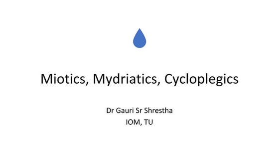 Pharmacology of MIOTICS, MYDRIATICS.pptx
