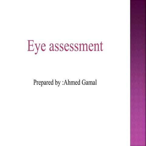 5. Eye Assessment.ppt Nursing Student Content | PPT