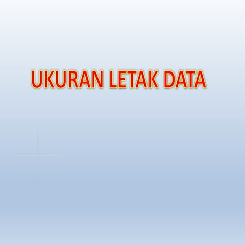 5. Statistik Ekonomi: Ukuran Letak Data.pptx
