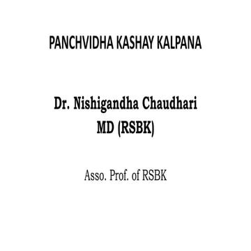 5. PANCHVIDH KASHAY KALPANA Ayurveda Rasashastra and Bhaishajya Kalpana ...