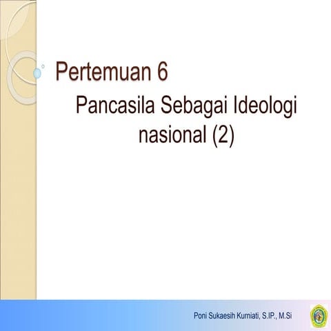 5. Pancasila Sebagai Ideologi Nasional.ppt