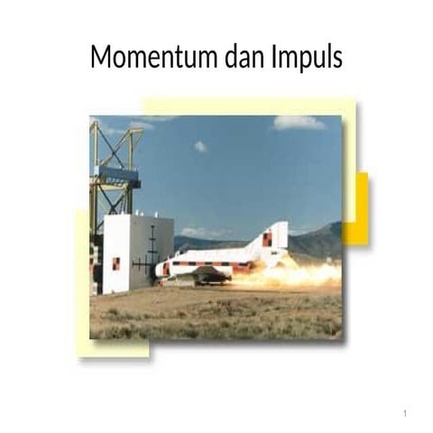 5.-Fisika-1_Momentum-dan-Impuls_ppt.pptx
