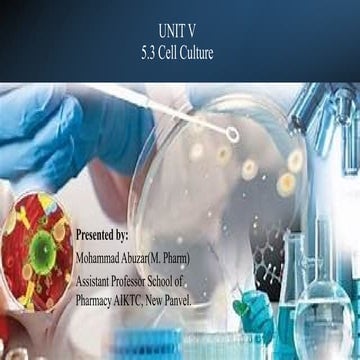 Cell Culture and tissue culture for the growth of animal cells | PPTX
