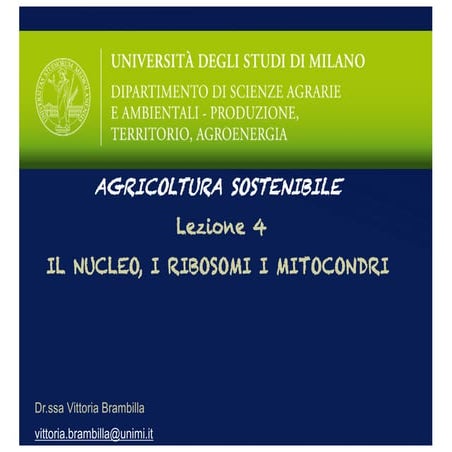 5.LEZIONE 4 IL NUCLEO, I RIBOSOMI, I MITOCONDRI.pdf