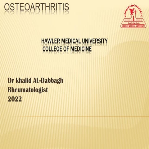 Osteoarthritis topic lecture in rheumatology | PPTX