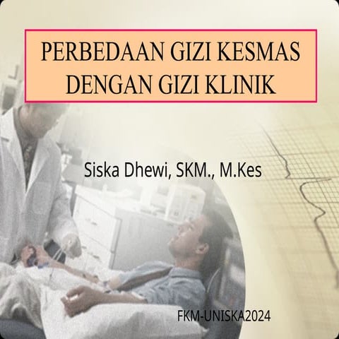 5. Perbedaan Gizi Masyarakat dan Gizi Klinik.ppt