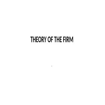 5.THEORY OF THE FIRM.pptx theory of firm managerial economics | PPTX