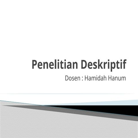 5. PENELITIAN DESKRIPTIF DALAM METODE PENELITIAN | PPTX