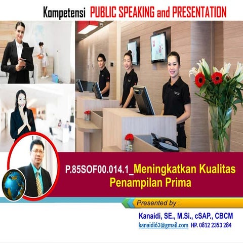 P.85SOF00.014.1 _ Meningkatkan Kualitas Penampilan Prima _Pembekalan ...
