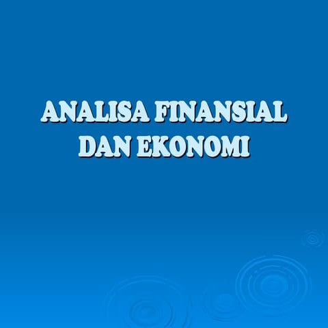 5.-ANALISA-FINANSIAL-DAN-EKONOMI.MATERI- | PPT