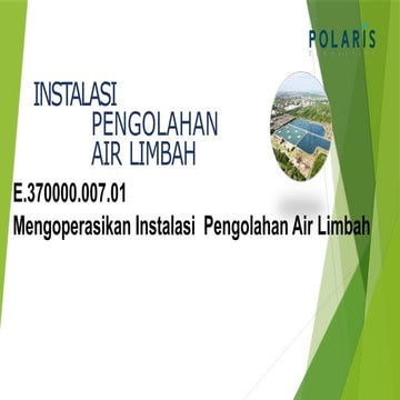 5. PPA Kode Unit 07 - Mengoperasikan Instalasi Pengolahan Air Limbah.pptx