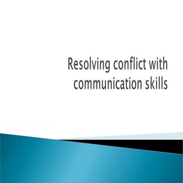 5.1 Resolving conflict with communication skills_Section 3.ppt.ppt