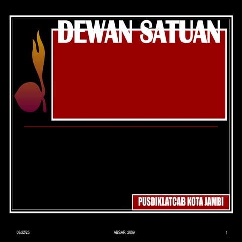 5.3.a. DEWAN SATUAN Gerakan Pramuka .ppt