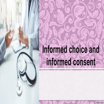 5. Informed choice and informed consent.ppt