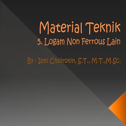 jenis-jenis Logam Non Ferrous dan beberapa logam lainnya | PDF