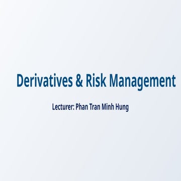 Slide Derivatives & Risk Management.pptx