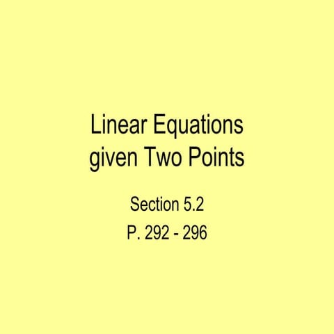 5.2 linear equations with 2 points day 1 | PPTX