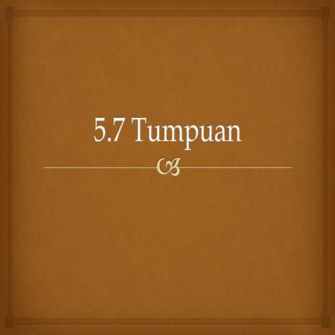 5.7 tumpuan | PPTX