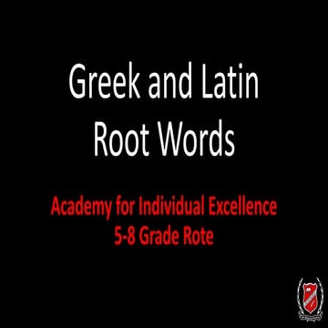 Greek/Latin Roots Words - AIE Rote | PPT