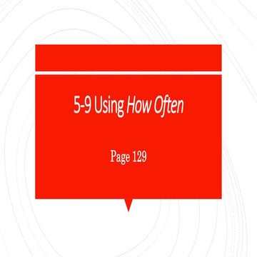 5 9 using how often | PPTX