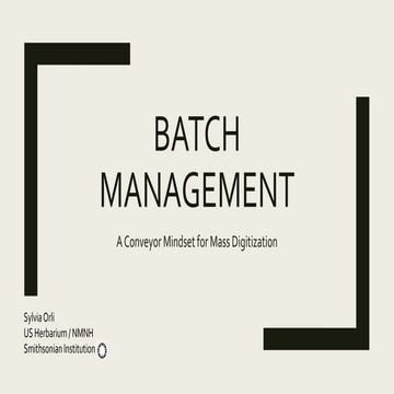 Batch Management: A Conveyor Mindset for Mass Digitization | PPT