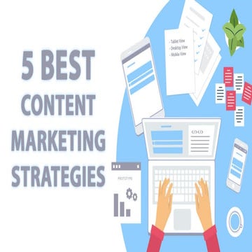 5 Best Content Marketing Strategies | PDF