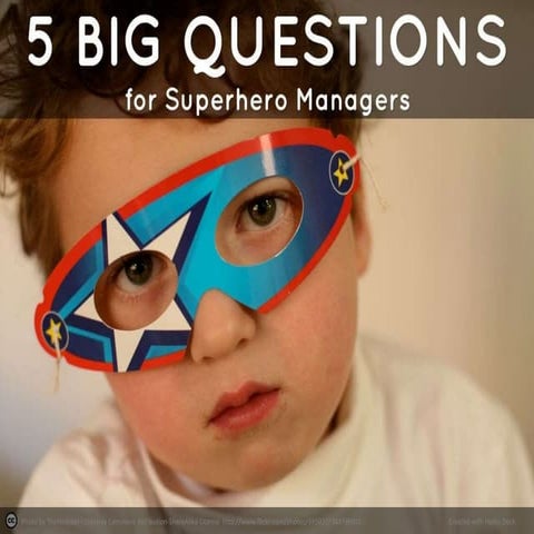 5 Big Questions for Superhero Managers | PPTX