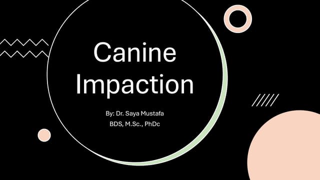 CANINE IMPACTION 1.pptx
