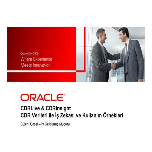 CDRLive & CDRInsight,CDR Verileri ile Đs Zekası ve Kullanım Örnekleri | PPT