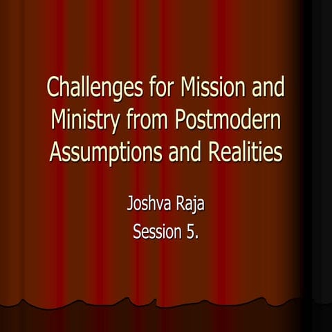 5 challenges for mission and ministry from postmodern assumptions | PPT