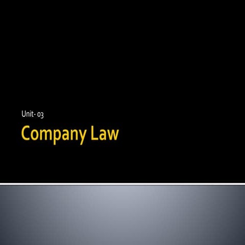 5- Company Law PPT- 4.5, Unit-03 (1).pptx