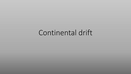 SCIENCE Grade 10: Continental Drift Theory | PDF