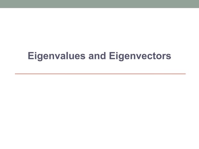 Eigenvalues And Eigenvectors Ppt