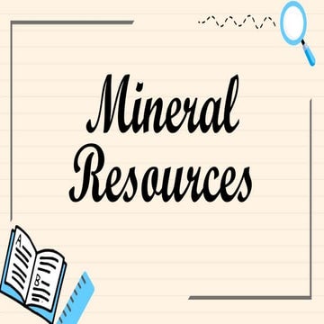 mineral resources and types of mineral resources | PPTX