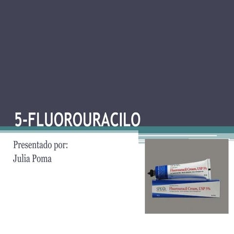 5 fluorouracilo | PPTX