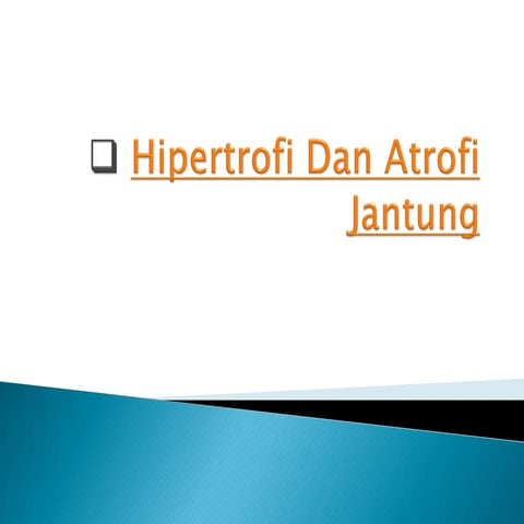 5 hipertrofi dan atrofi jantung | PDF