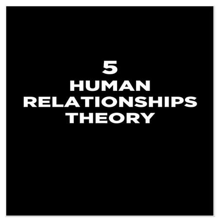 5 Human Relationships Theory | PDF