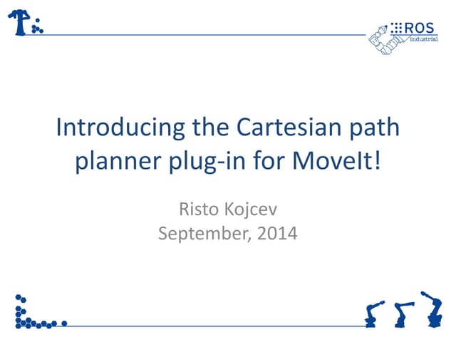 5 Introducing The Cartesian Path Planner Plug In For Move It V2 Ppt