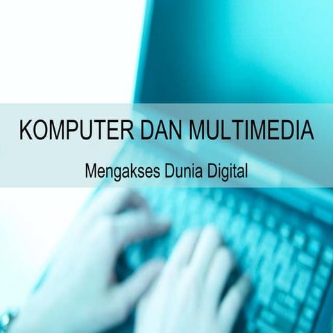 komputer dan multimedia | PPT