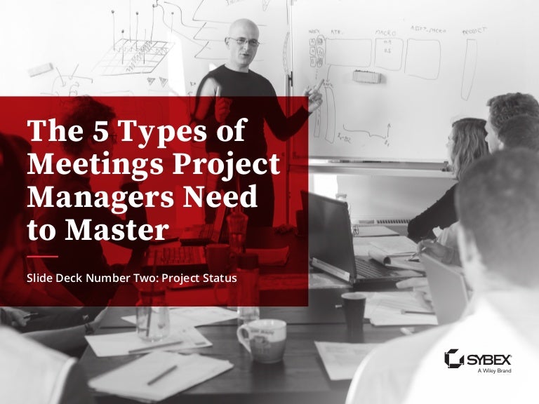 The 5 Types of Meetings Project Managers Need to Master - Slide Deck