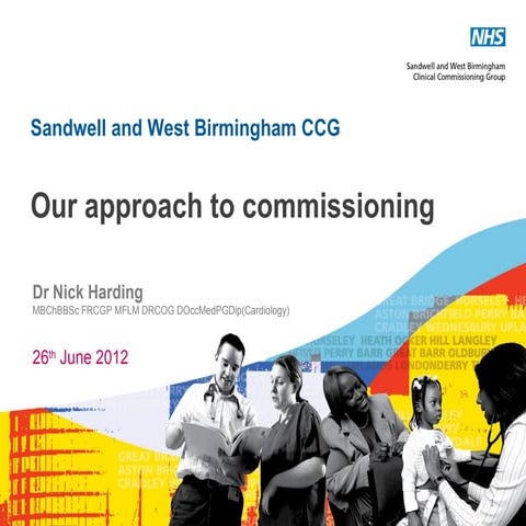 Dr Nick Harding - Sandwell and West Birmingham Clinical Commissioning ...