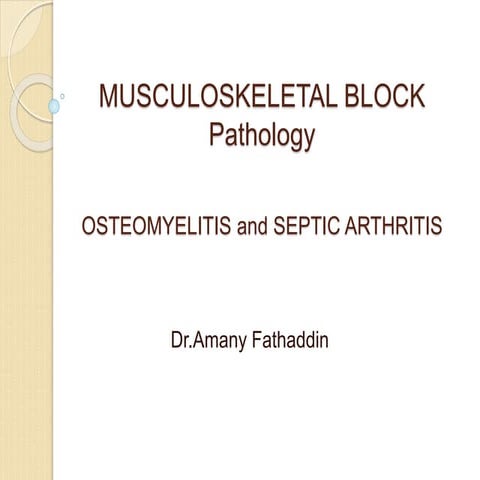 5-OSTEOMYELITIS and SEPTIC ARTHRITIS.ppt