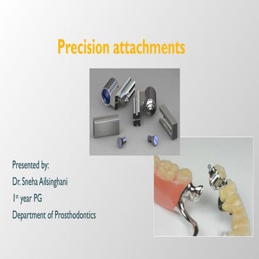5-Precision attachments.pptx dentistry NDS | PPTX