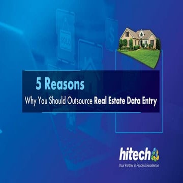 5 Reasons Why You Should Outsource Real Estate Data Entry | PPT