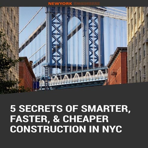 5 Secrets of Smarter, Faster, & Cheaper Construction In NYC | PDF