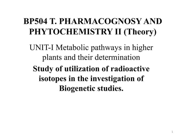 Utilization of radioactive isotopes in the investigation of biogenetic ...