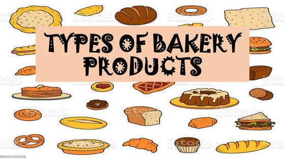 Classification of Bakery Products.pptx | Cooking | Food & Drink