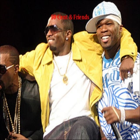 50 Cent & Friends | PPT