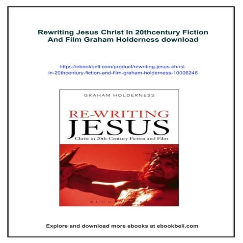 Rewriting Jesus Christ In 20thcentury Fiction And Film Graham ...